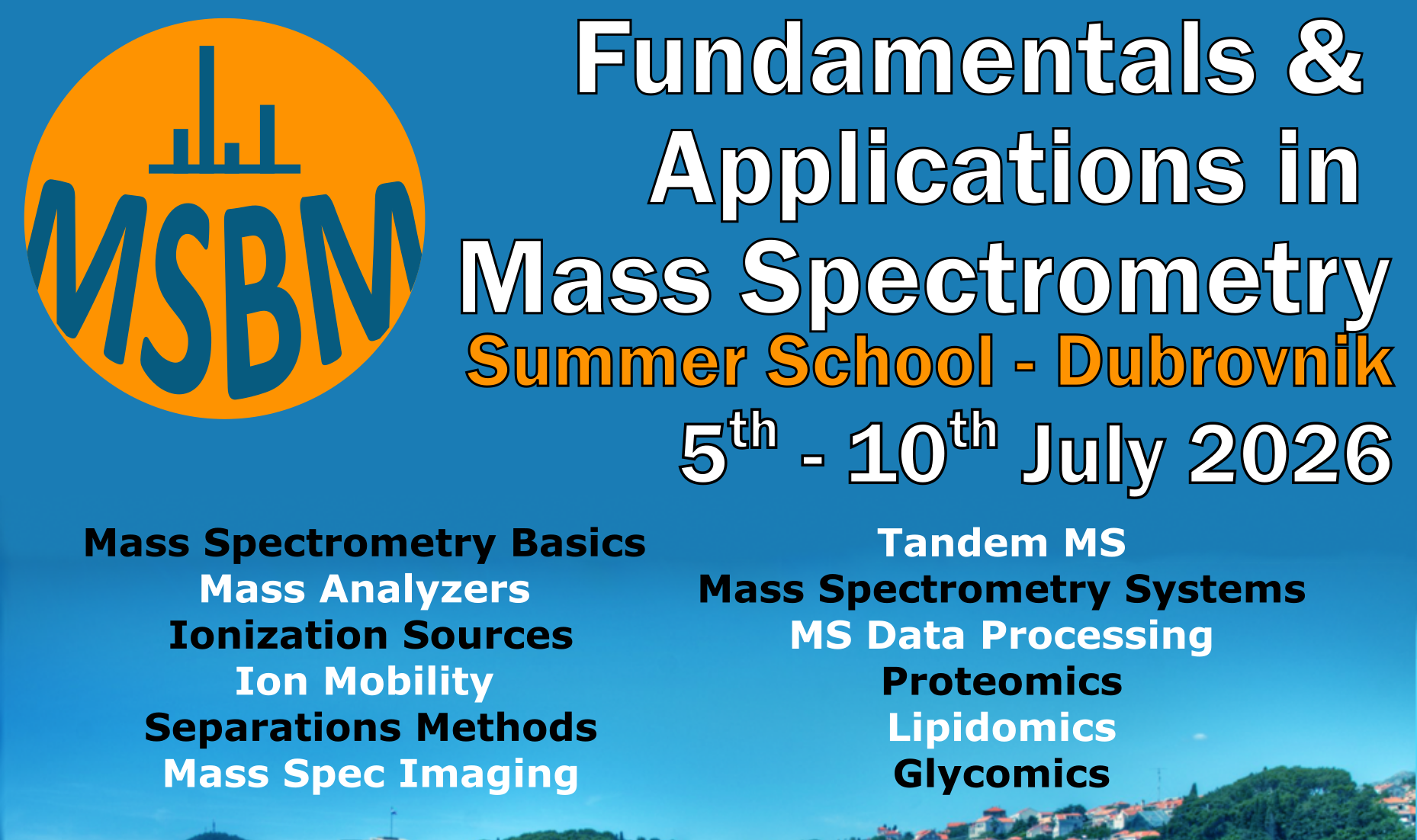 Mass Spectrometry School in Biotechnology and Medicine, Dubrovnik, Croatia - NVMS